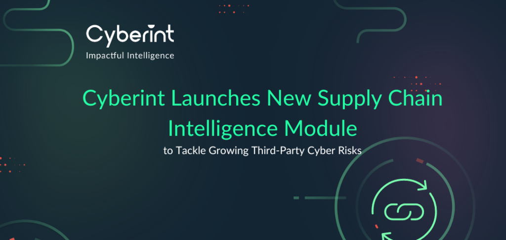 Cyberint Launches New Supply Chain Intelligence Module to Tackle ...