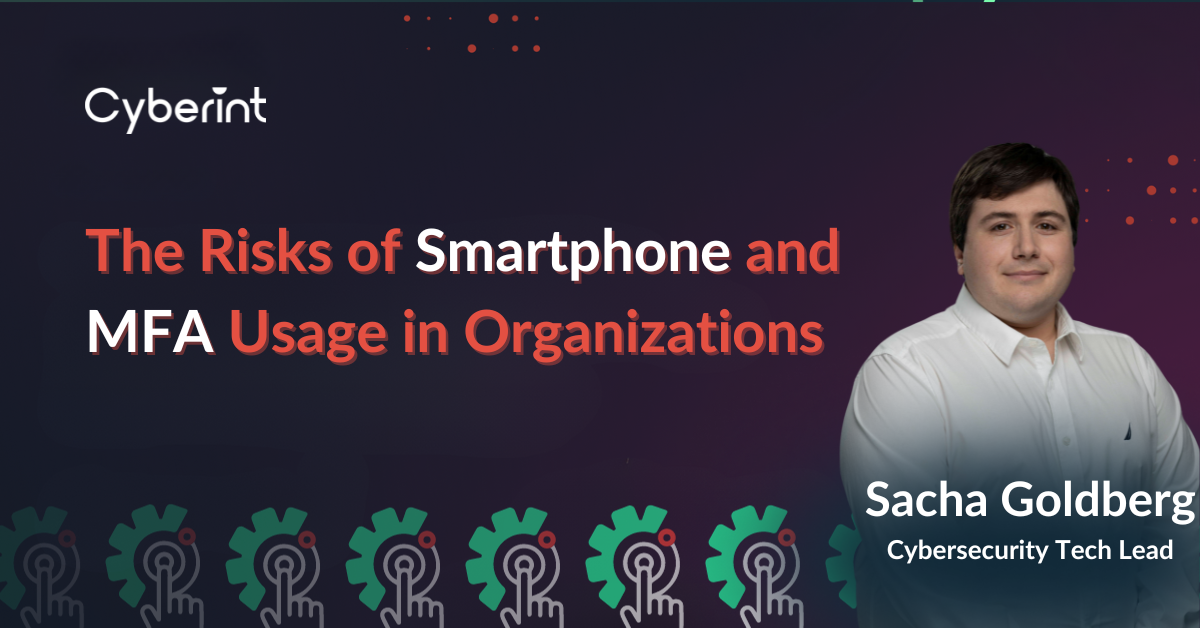 The Risks of Smartphone and MFA Usage in Organizations