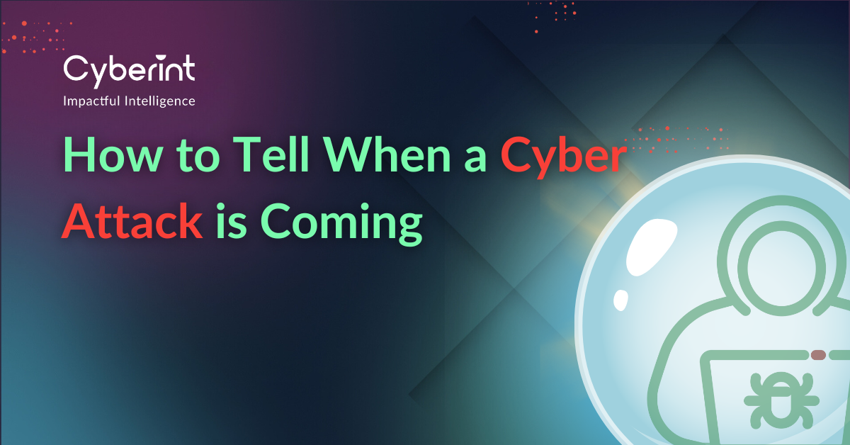 How to Tell When a Cyber Attack is Coming